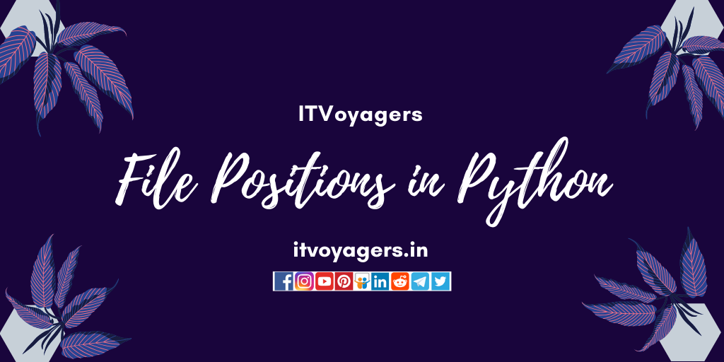 File Positions In Python ITVoyagers